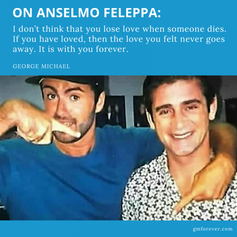George Michael on his Deep Love and Grief for Anselmo Feleppa (Daily ...